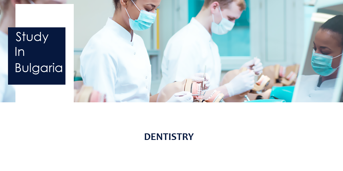 Study Dentistry in Bulgaria in English – University Application